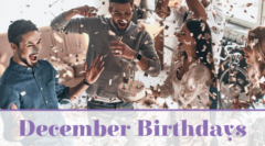 December Birthdays